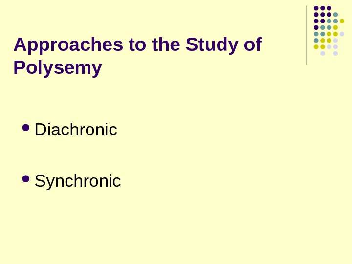 Polysemy in Modern English Polysemy Is