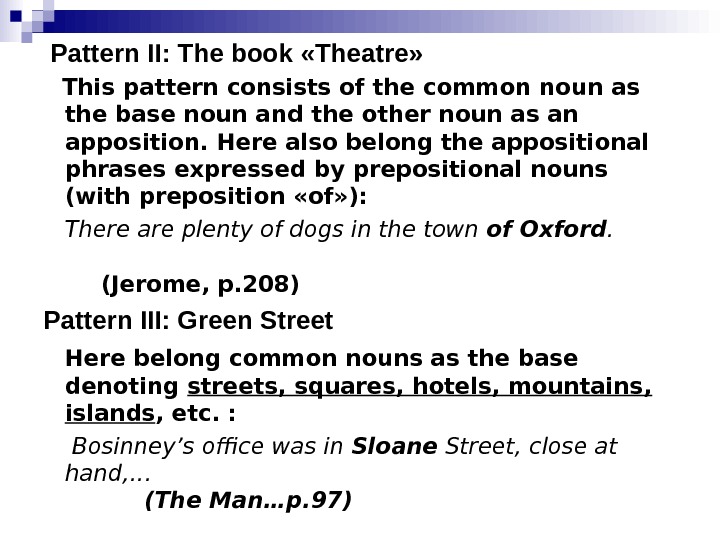 An apposition in Modern English “ By