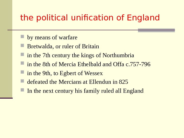 THE ANGLO-SAXON PERIOD c. 440 -1066 Anglo-Saxon