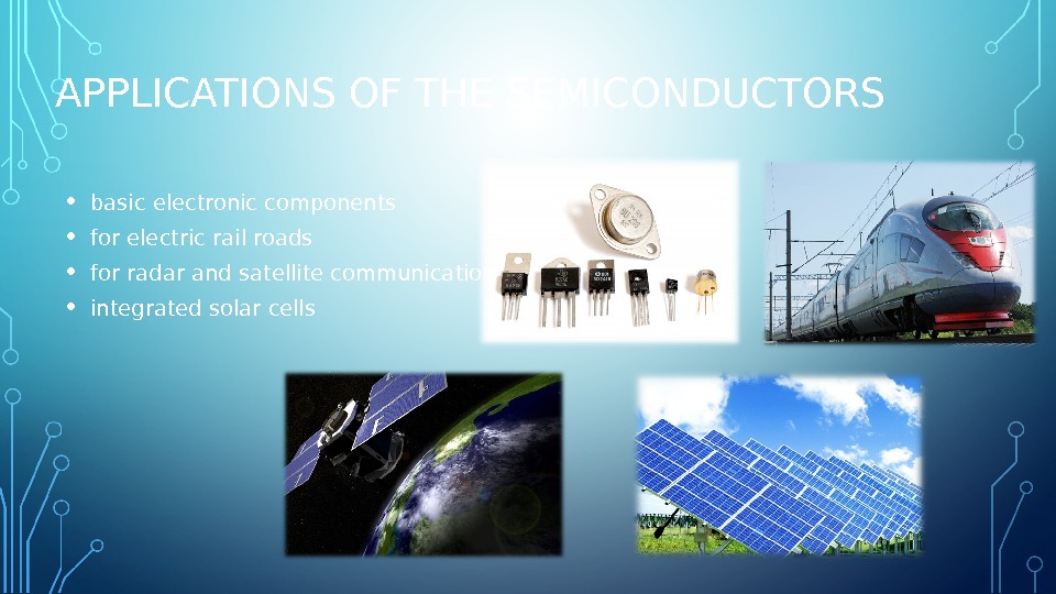 BASIC OF SEMICONDUCTORS. WHAT IS THE SEMICONDUCTORS?