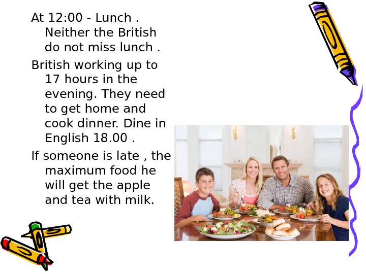 British way of life. To feel all