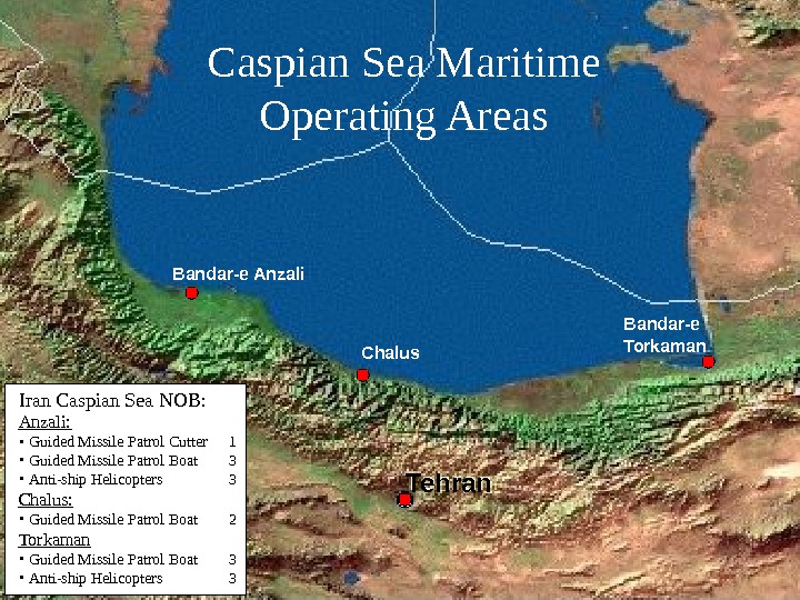 Caspian Sea Scenario Caspian Sea Scenario