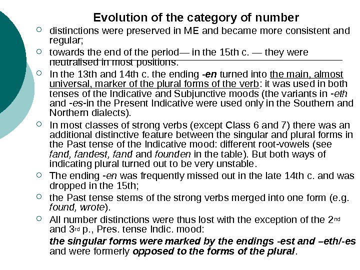 Changes in the verbal system in Middle English