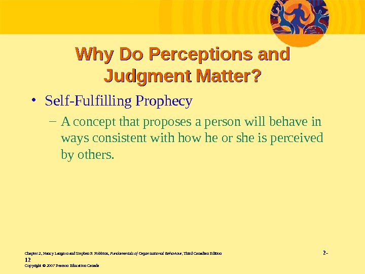 Chapter 2, Nancy Langton and Stephen P. Robbins,