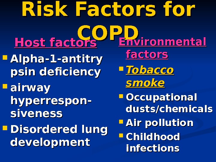 Chronic Obstructive Pulmonary Disease (( COPD