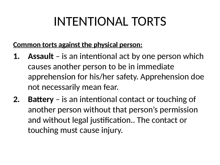 CIVIL LAW INTENTIONAL TORTS Intentional torts against physical