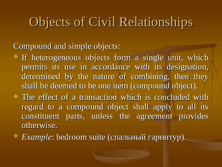 CIVIL LAW Lecture 7 Objects of Civil