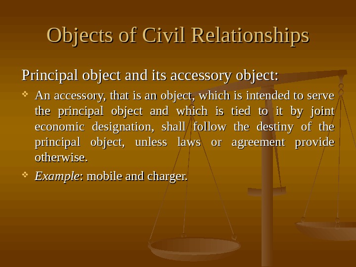CIVIL LAW Lecture 7 Objects of Civil