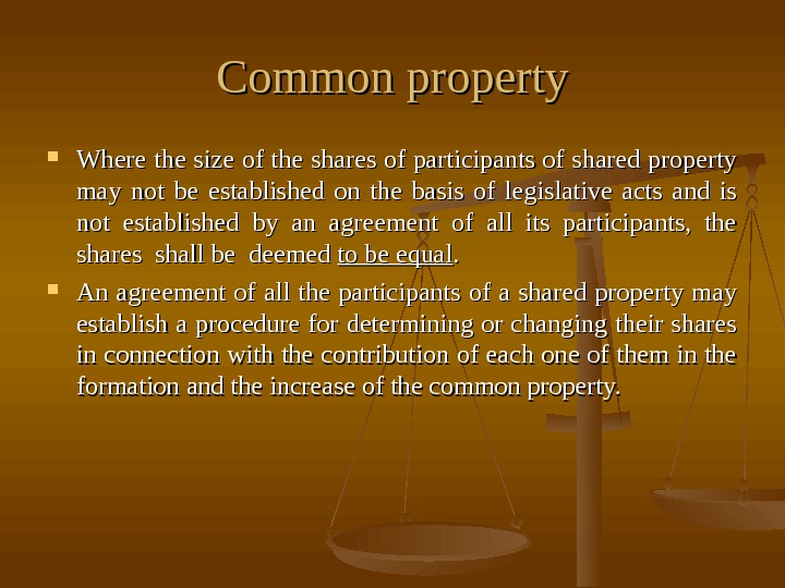 CIVIL LAW Lecture 11 Common property