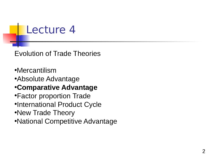 Classical Theories of International Trade Lecture 4