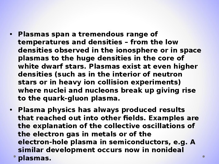 Complex plasmas. Self organization in plasma Kiev National