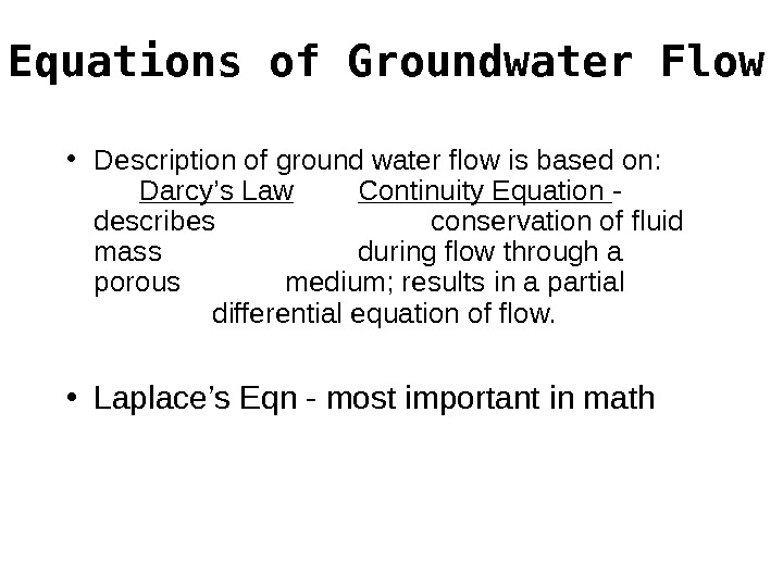 Darcy law Figure from Hornberger et al.