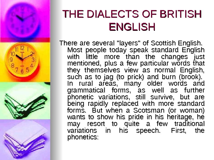 Dialects of English Dr. C. George Boeree