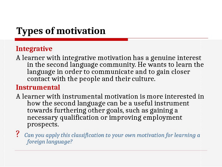 Differences between learners What affects the success