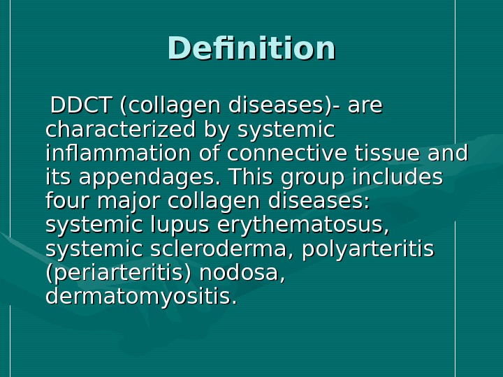DIFFUSE DISEASES of CONNECTIVE TISSUE (DDCT) Definition