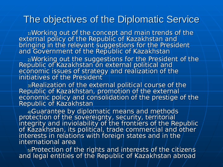 DIPLOMATIC SERVICE Presented by Associate Professor Begaliev N.