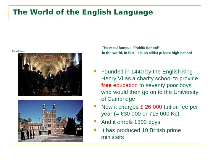 The World of the English Language For the