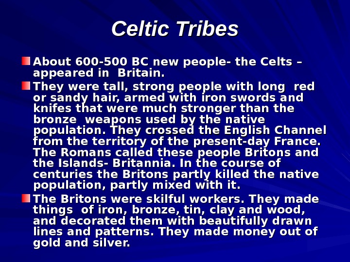 HISTORICAL BACKGROUND OF THE UK (Ancient Britain