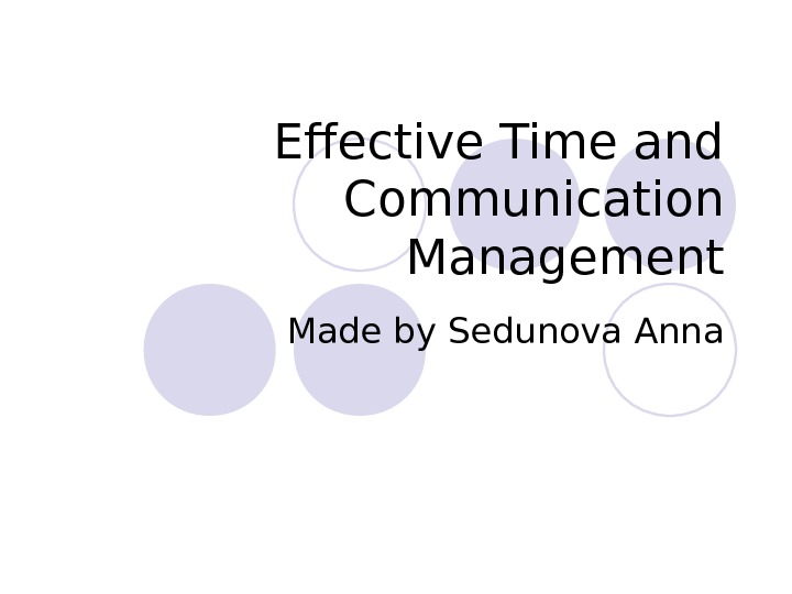 Effective Time and Communication Management Made by Sedunova