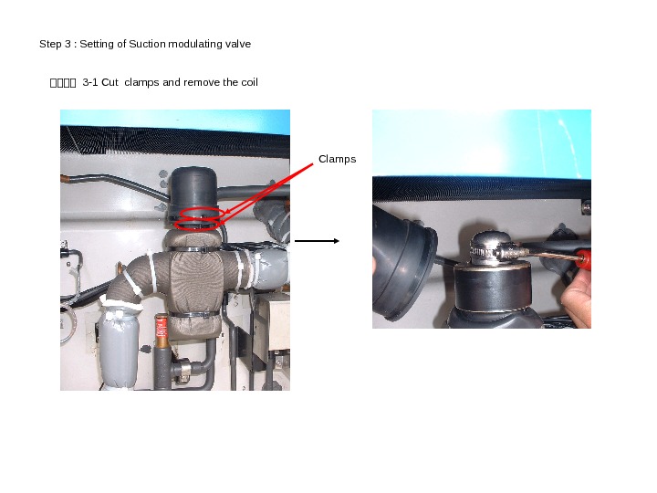 Step 3 : Setting of Suction modulating valve