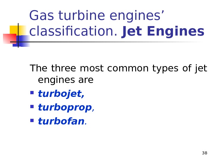 AIRCRAFT ENGINES 1 The term aircraft engine