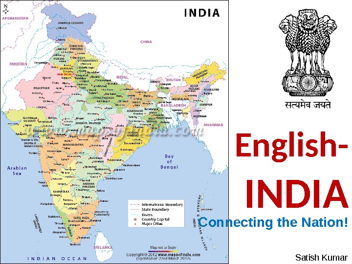 English- INDIA Connecting the Nation! Satish Kumar