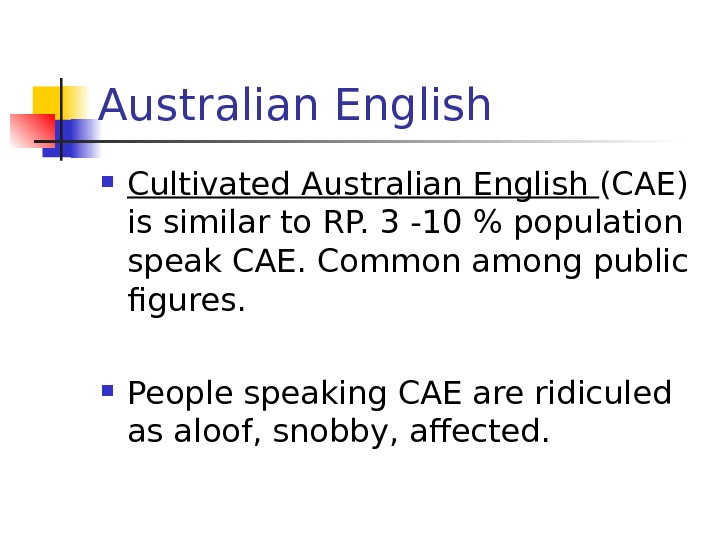 World Englishes Variants of English Australian English