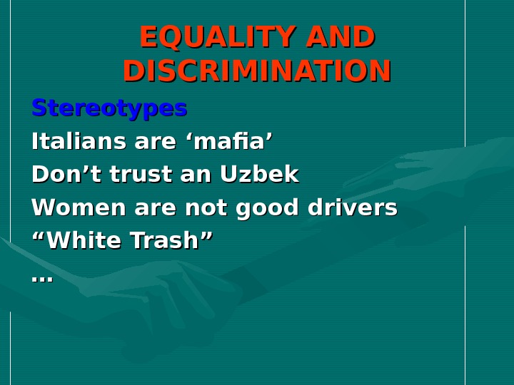 EQUALITY AND DISCRIMINATION Main Sources: — Mac. Kinnon,