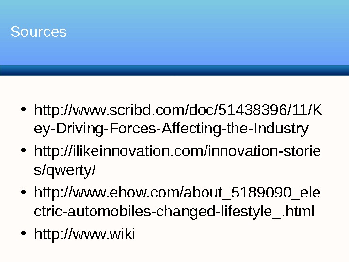 Factors Driving Industry Change. Prepared by Lisa Ishchenko,