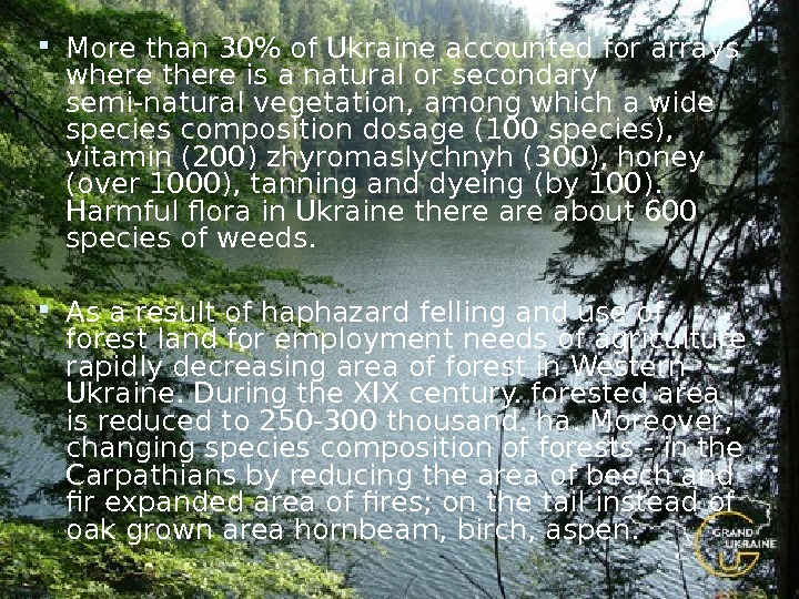 Flora Ukraine The territory of Ukraine is