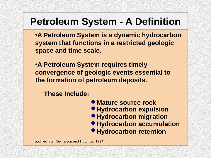 Geology of Petroleum Systems Petroleum Geology Objectives