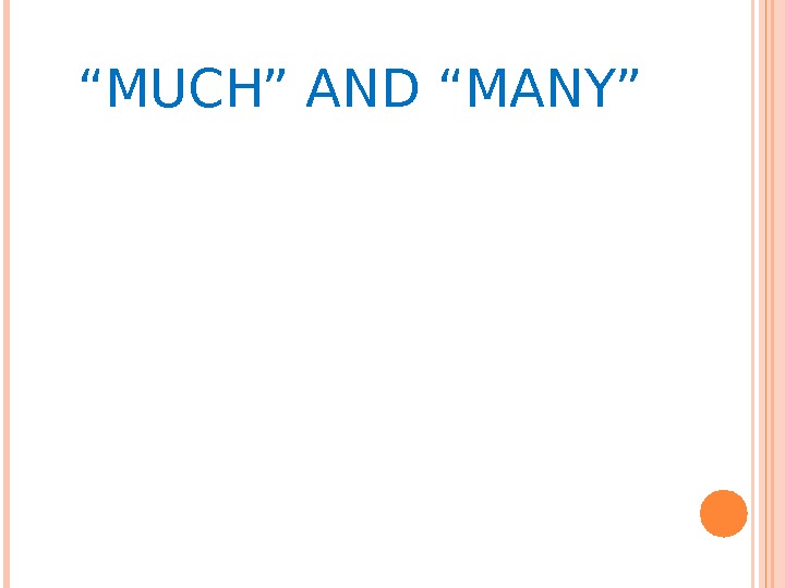GRAMMAR RULES “ SOME” AND “ANY”