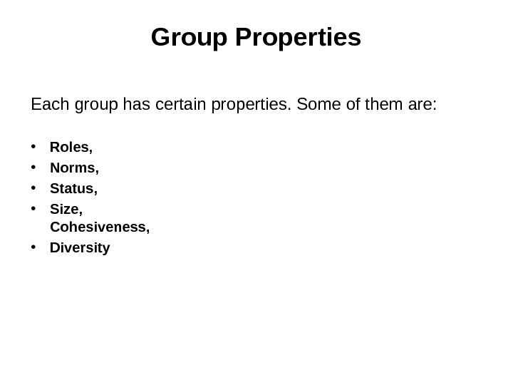 Groups A group is two or more