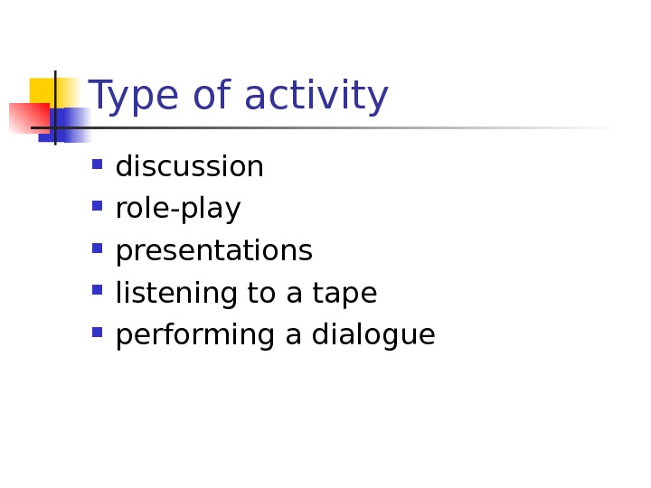 Managing classes Grouping students Interaction patterns