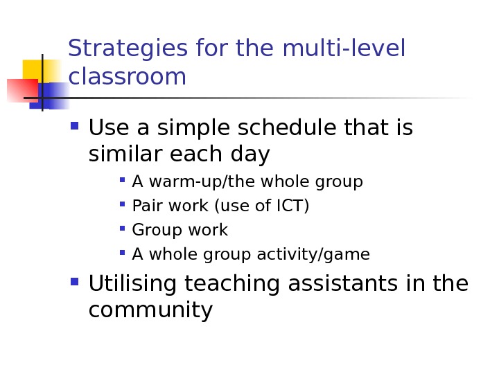 Managing classes Grouping students Interaction patterns
