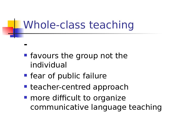 Managing classes Grouping students Interaction patterns