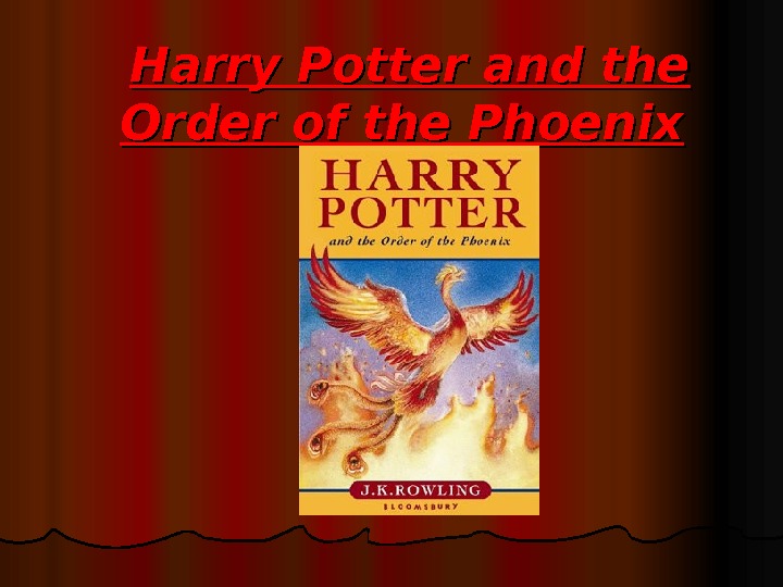 Harry Potter and the Order of the Phoenix