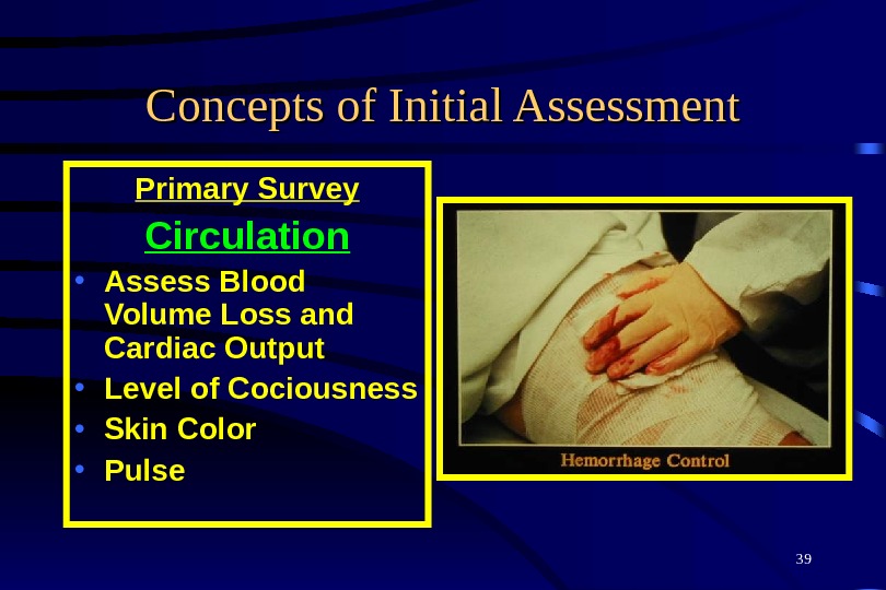 INITIAL ASSESSMENT OF THE TRAUMA PATIENT