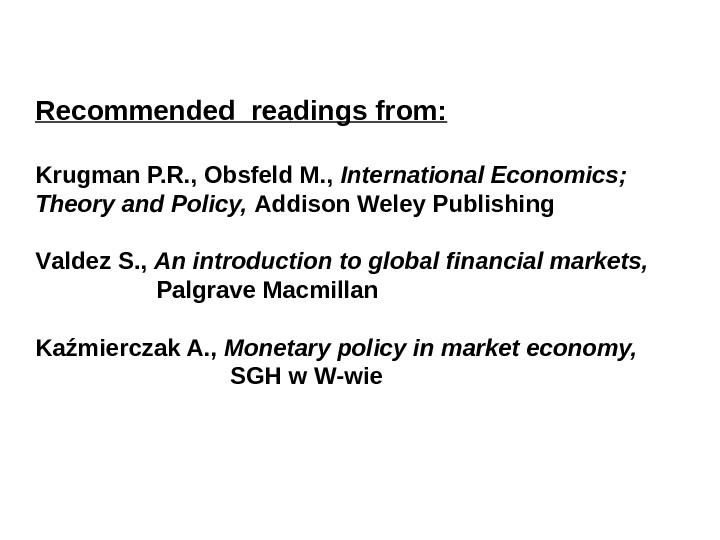 INTERNATIONAL FINANCIAL RELATIONS The substance of subject: