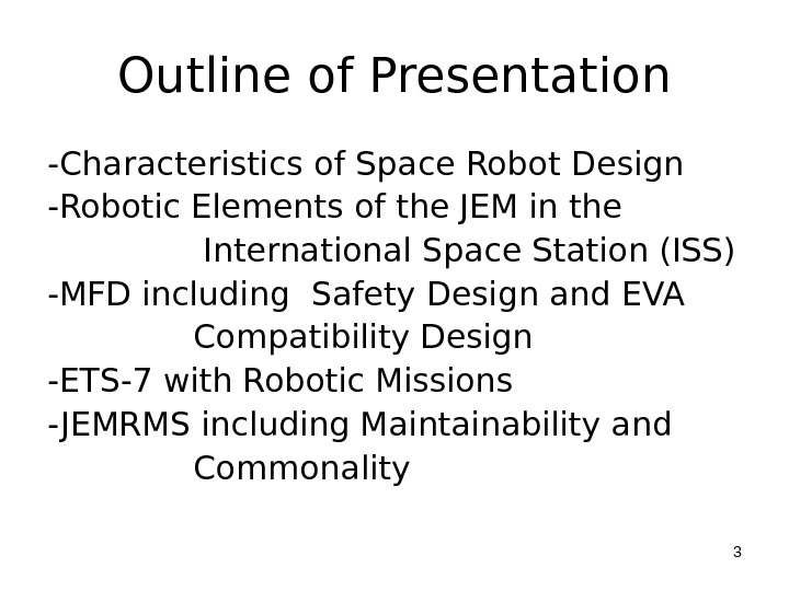 An Overview of Japanese Space Robots Development