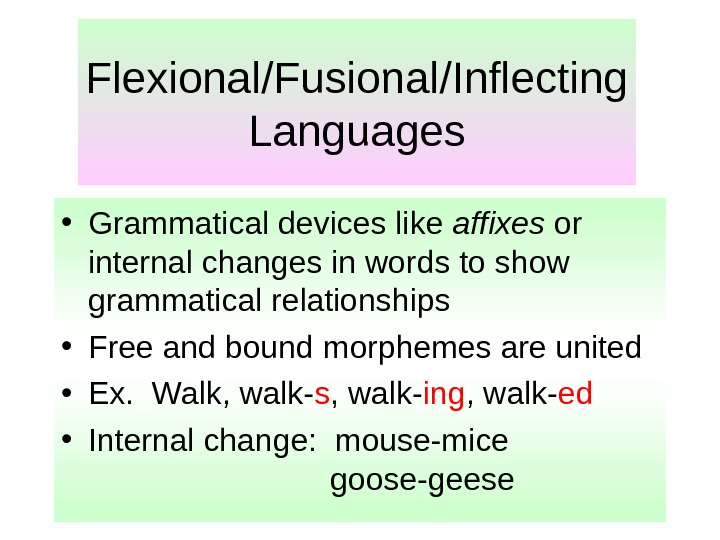 Typological Classification of Languages • Languages
