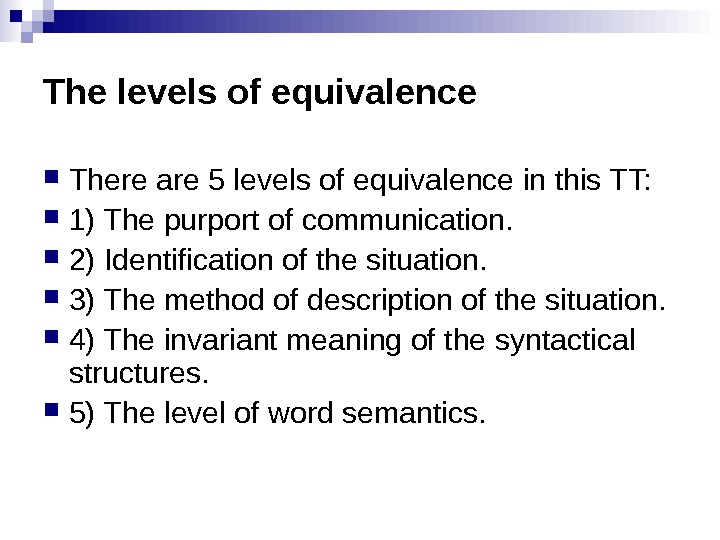 Презентация lect.2 EQUIVALENCE IN TRANSLATION