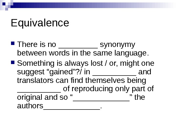 Презентация lect.3 EQUIVALENCE IN TRANSLATION