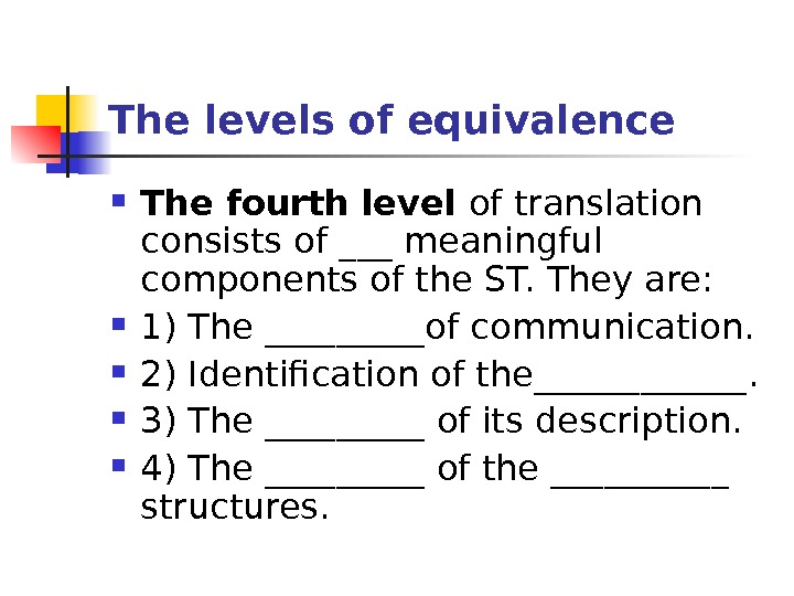 Презентация lect.3 EQUIVALENCE IN TRANSLATION
