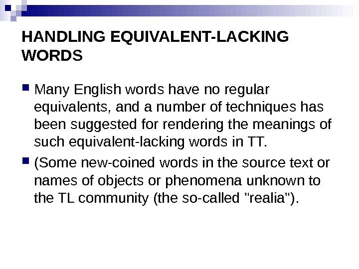 Презентация lect.3 LEXICAL PROBLEMS OF TRANSLATION
