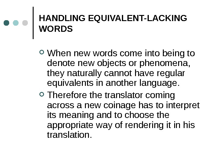 Презентация lect.3 LEXICAL PROBLEMS OF TRANSLATION