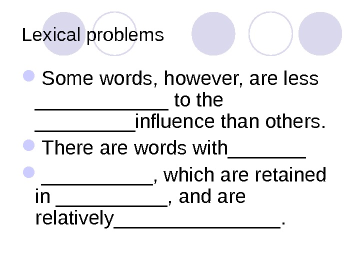 Презентация lect.4 LEXICAL PROBLEMS OF TRANSLATION