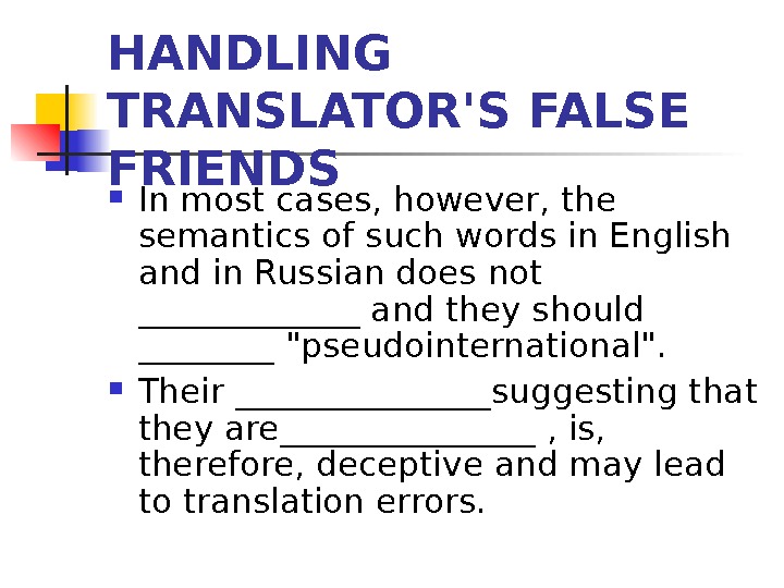 Презентация lect.4 LEXICAL PROBLEMS OF TRANSLATION