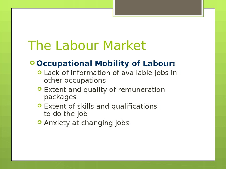 The Labour Market The Supply and Demand for