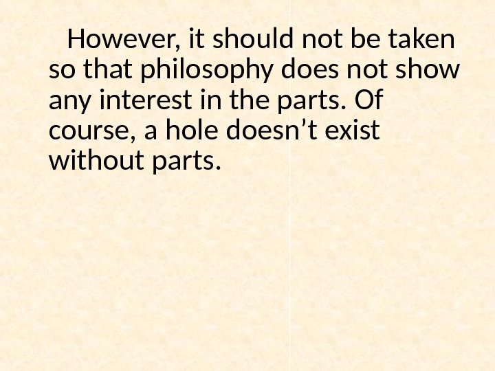 Philosophy, its object and functions The term